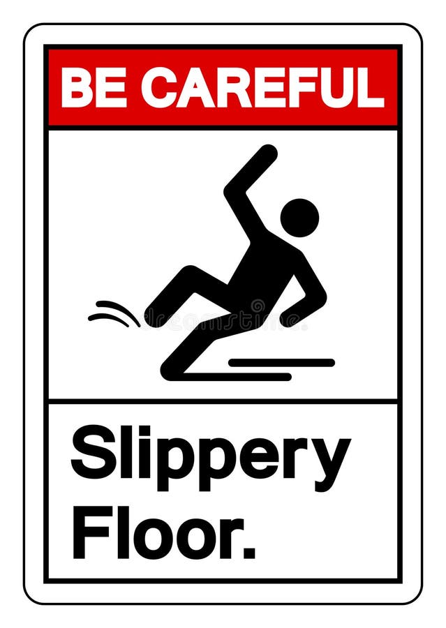 Be Careful Slippery Floor Symbol Sign,Vector Illustration, Isolate on ...