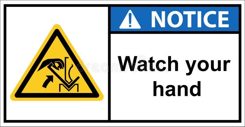 Be Careful with Your Hands Being Pinched by the Machine.Sign Notice ...