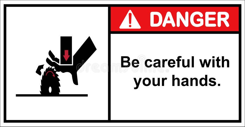 Be Careful with Your Hands.,Label Danger Stock Vector - Illustration of ...