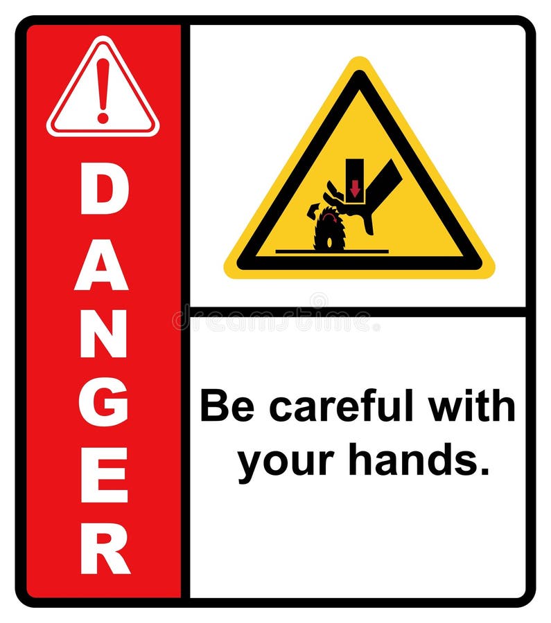 Be Careful with Your Hands.,Label Danger Stock Vector - Illustration of ...