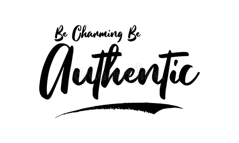 Be Charming Be Authentic Bold Text Lettering Typography Vector Design ...