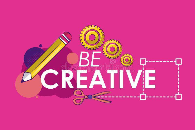 Be creative graphic design stock vector. Illustration of cartoons ...