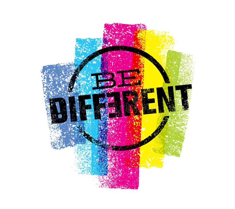 Be Different Motivation Statement. Creative Grunge Vector Typography ...