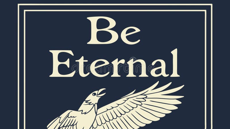 Be Eternal Text Design, Timeless and Enduring Quote Graphic Vector ...