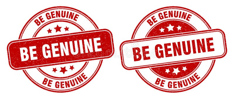 Be Genuine Stamp. Be Genuine Label. Round Grunge Sign Stock Vector ...