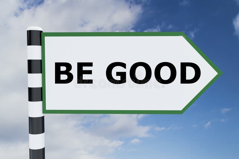 Be Good concept stock photo. Image of feeling, positive - 65751466