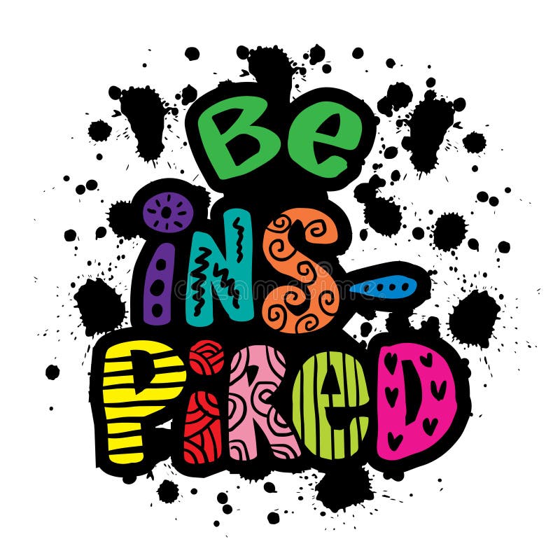 Be Inspired Hand Lettering. Slogan Concept Stock Vector - Illustration ...