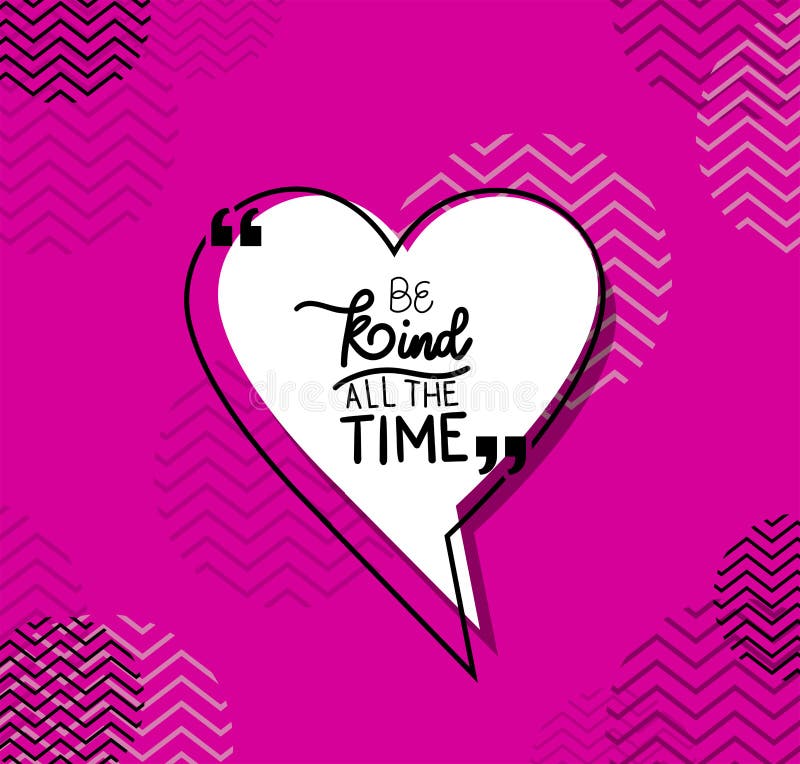 Be Kind All the Time Quote Vector Design Stock Vector - Illustration of ...