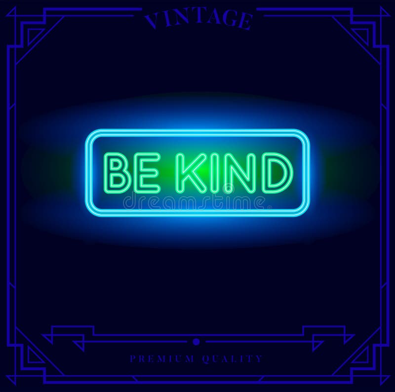 Be Kind Neon light sign. stock vector. Illustration of shop - 196325104