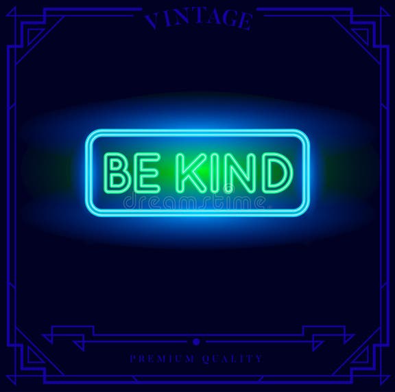 Be Kind Neon light sign. stock vector. Illustration of shop - 196325104