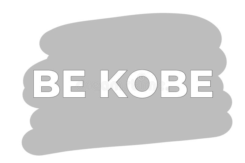 Be Kobe Hand Drawn Simple Bavkground Design Stock Illustration ...