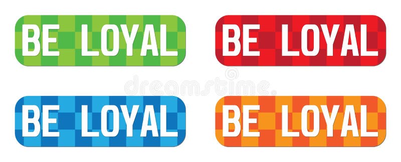 BE LOYAL Text, on Rectangle, Zig Zag Pattern Stamp Sign. Stock ...