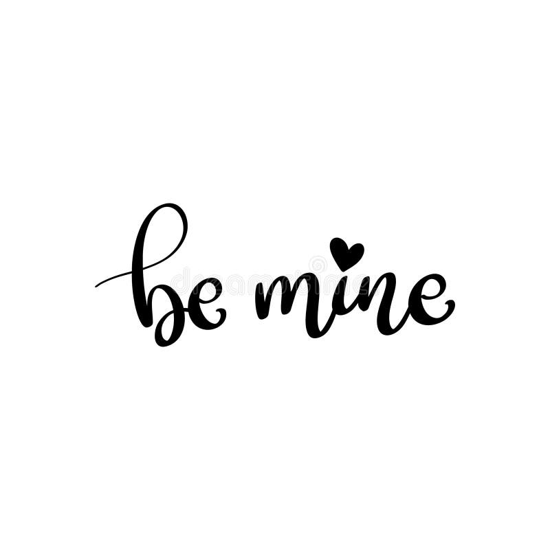 Be Mine. Lettering Phrase Isolated on White Background Stock Vector ...
