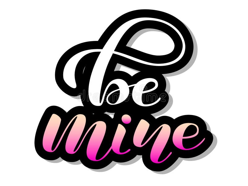 Be Mine Sticker Gradient Vector Lettering Calligraphy Design Text Heart ...