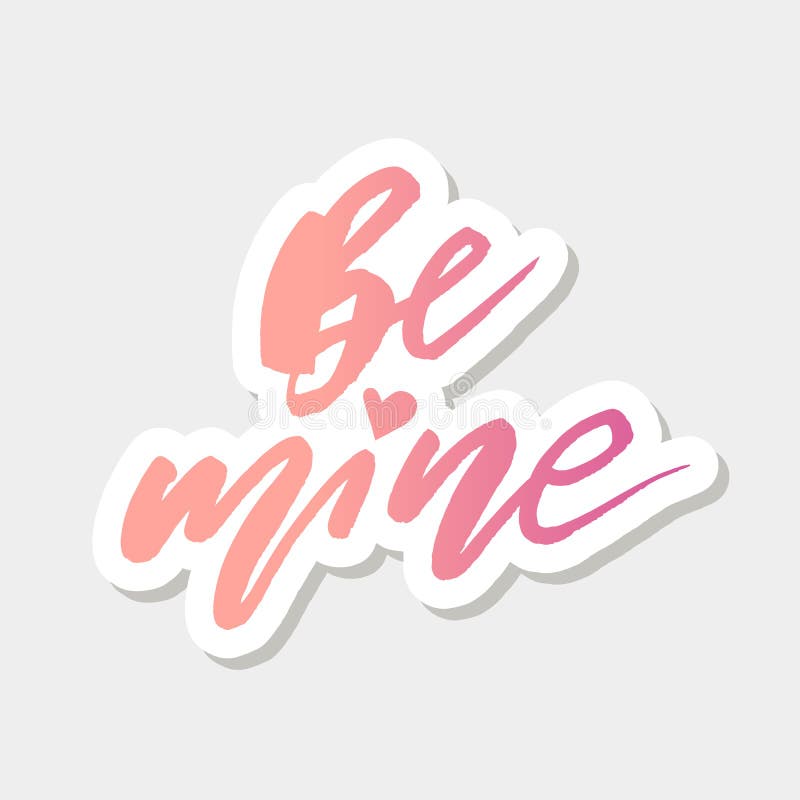 Be Mine Sticker Gradient Vector Lettering Calligraphy Design Text Heart ...