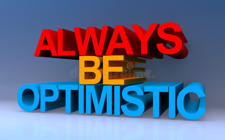 Always Be Optimistic on Blue Stock Illustration - Illustration of ...