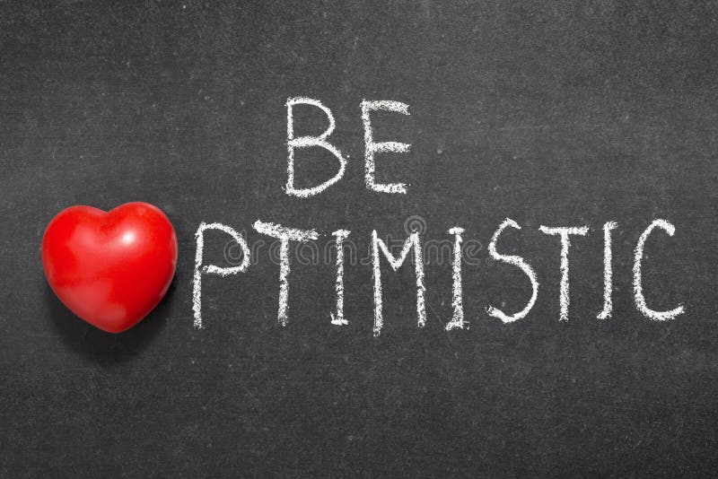 Be optimistic stock photo. Image of optimistic, phrase - 48275438