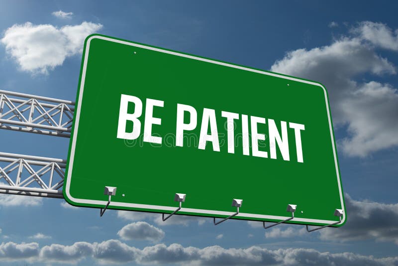 Be Patient Against Sky and Clouds Stock Illustration - Illustration of ...
