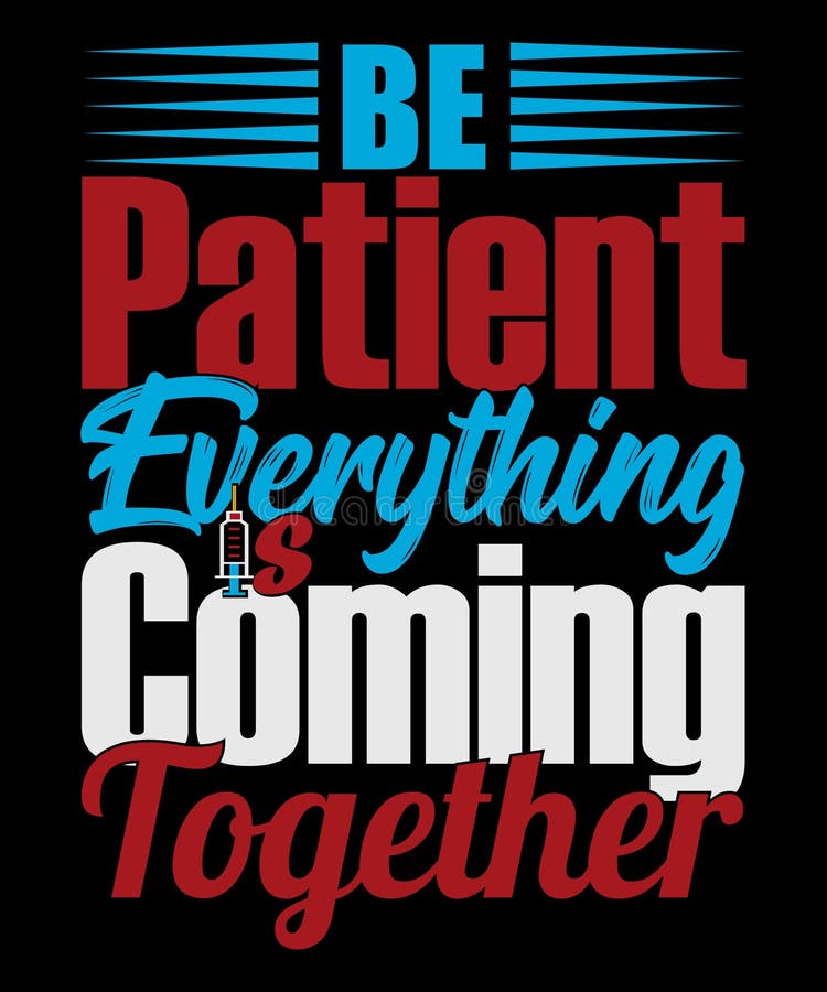 Be Patient Everything is Coming Together Stock Illustration ...