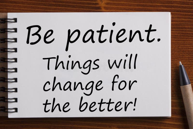 Be Patient Written on Notebook Stock Photo - Image of notebook ...
