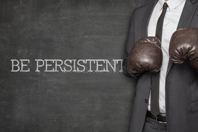 Be Persistent on Blackboard with Businessman Stock Image - Image of ...