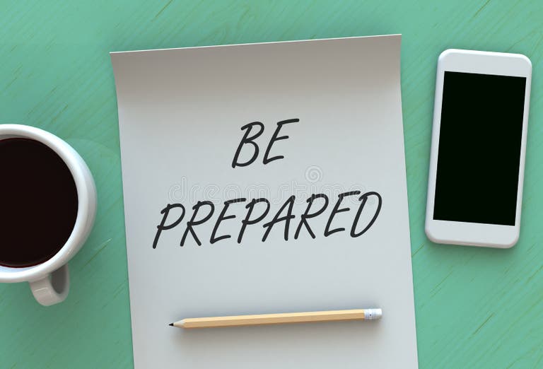 BE PREPARED, Message on Paper, Smart Phone and Coffee on Table Stock ...