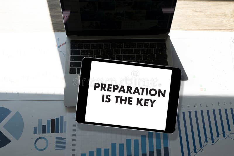 BE PREPARED and PREPARATION is the KEY Plan, Prepare, Perform Stock ...
