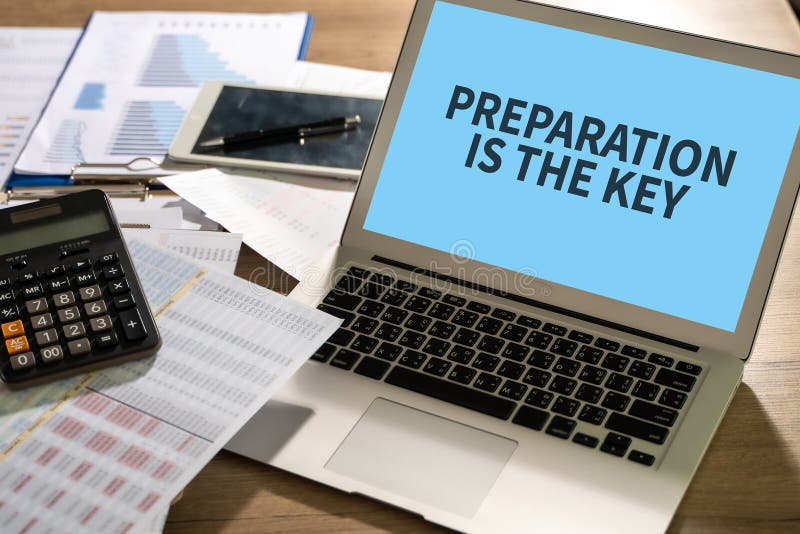 BE PREPARED and PREPARATION is the KEY Plan, Prepare, Perform Stock ...