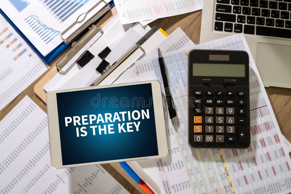 BE PREPARED and PREPARATION is the KEY Plan, Prepare, Perform Stock ...