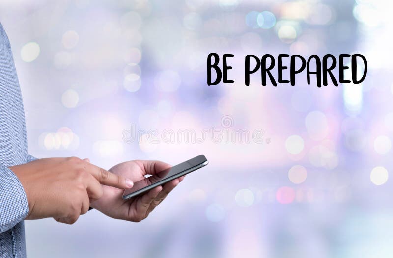 BE PREPARED and PREPARATION is the KEY Plan, Prepare, Perform Stock ...
