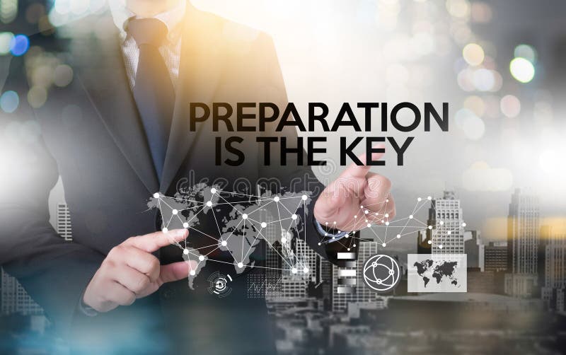 BE PREPARED and PREPARATION is the KEY Plan, Prepare, Perform Stock ...