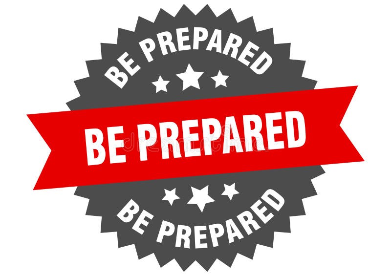 Be Prepared Sign Stock Illustrations – 523 Be Prepared Sign Stock ...