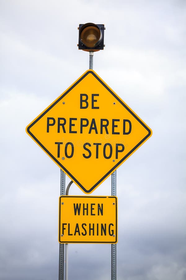 Be Prepared To Stop when Flashing, Road Sign Stock Image - Image of ...
