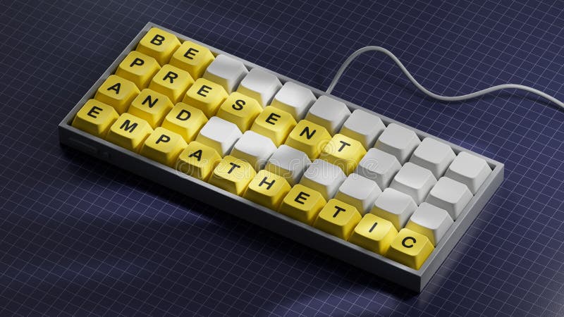 Be Present and Empathetic Symbol. Concept Words Be Present and ...