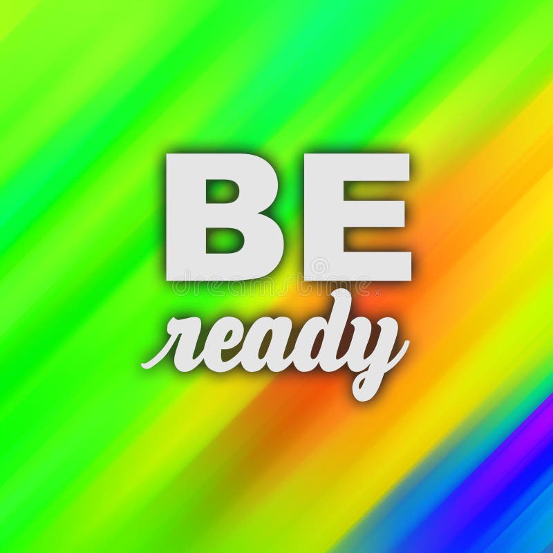 Be Ready Conceptual Words on Abstract Motion Background. Square Layout ...