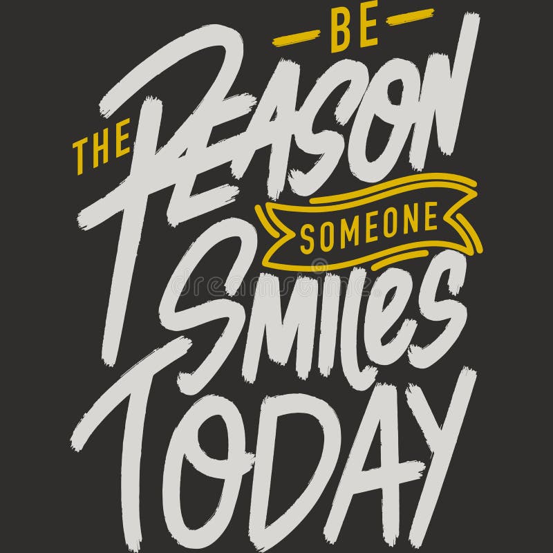 Be the Reason Someone Smiles Today Motivation Typography Quote Design ...