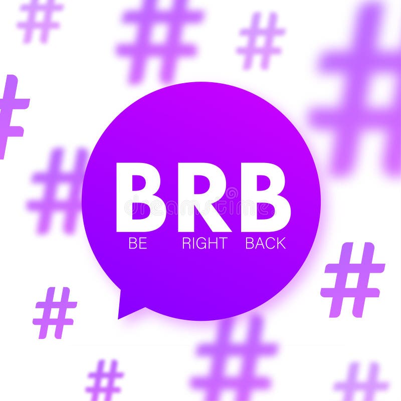Be Right Back, BRB Message. Design Element. Vector Stock Illustration ...