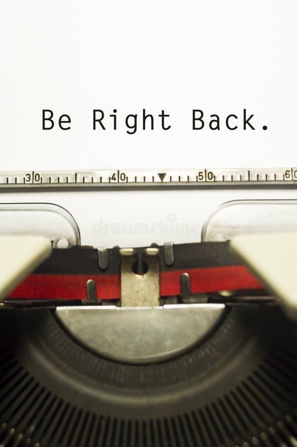 Be right back stock image. Image of away, information - 31432585