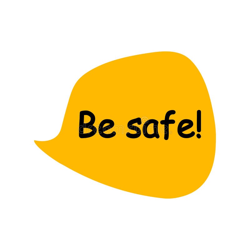 Be Safe! Vector Stock Illustration Eps 10. Stock Vector - Illustration ...