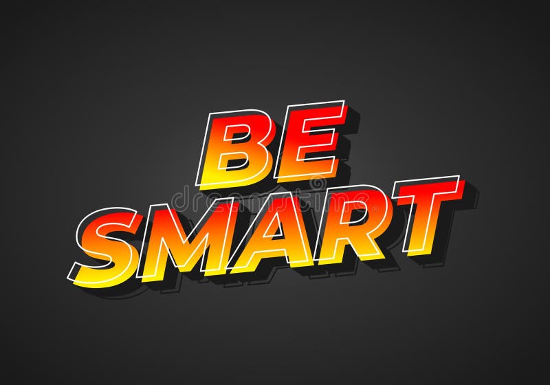 Be Smart. Bold 3D Text Design with Playful Modern Typography Stock ...