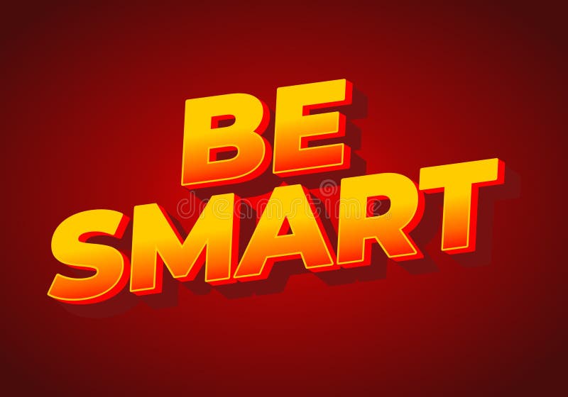 Be Smart. Bold 3D Text Design with Playful Modern Typography Stock ...