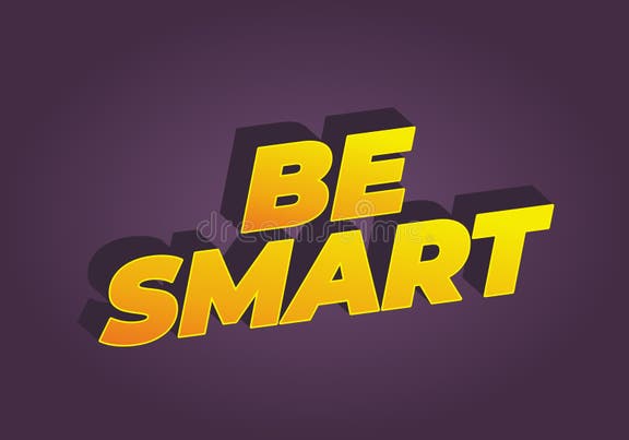 Be Smart. Bold 3D Text Design with Playful Modern Typography Stock ...