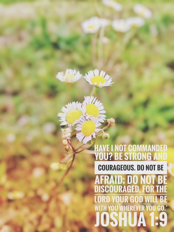 Be Strong and Courageous. Do Not Be Afraid. Stock Image - Image of ...