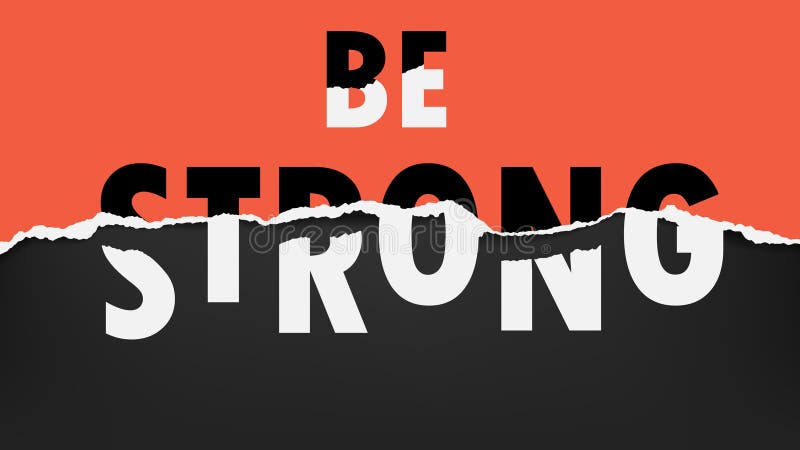 Be Strong. Slogan concept stock illustration. Illustration of greeting ...