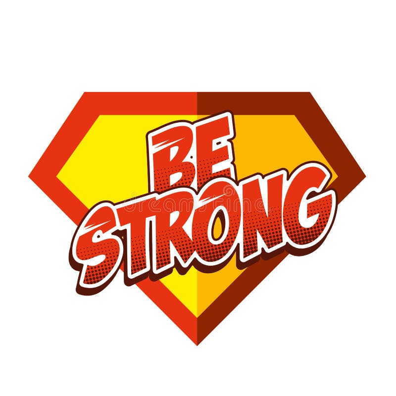 Be Strong Vector Sign stock illustration. Illustration of baby - 104071889