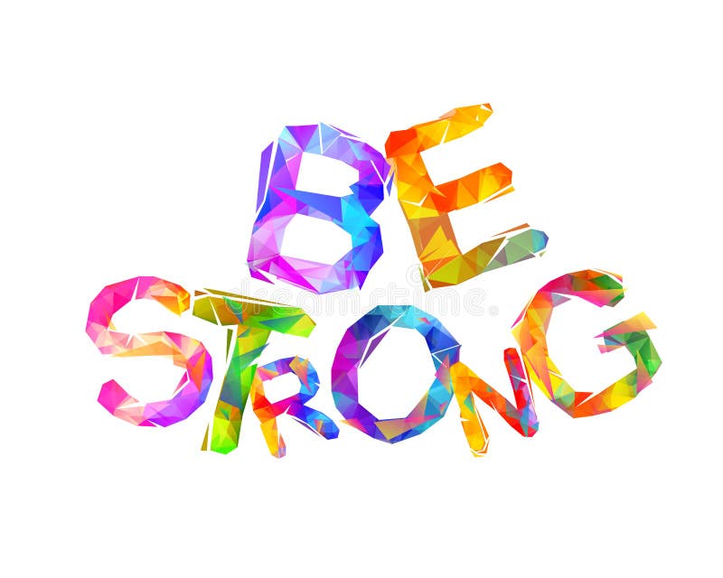 Be Strong. Vector Triangular Letters Stock Vector - Illustration of ...