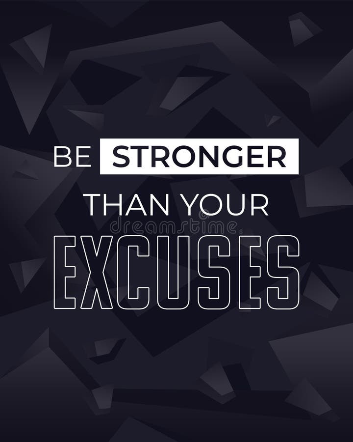 Be Stronger Than Your Excuses Vector Poster Design Stock Vector ...