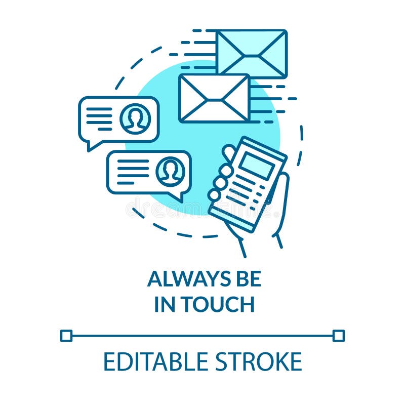 Always Be in Touch Concept Icon. Online Chat. Messaging with Friends ...