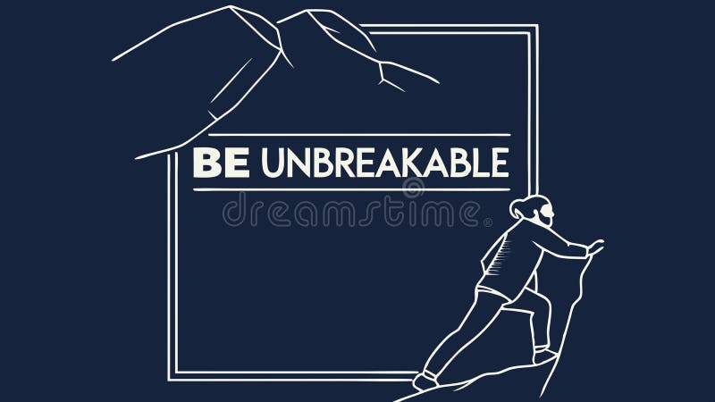 Be Unbreakable Text Design, Resilience Quote and Strength Message ...