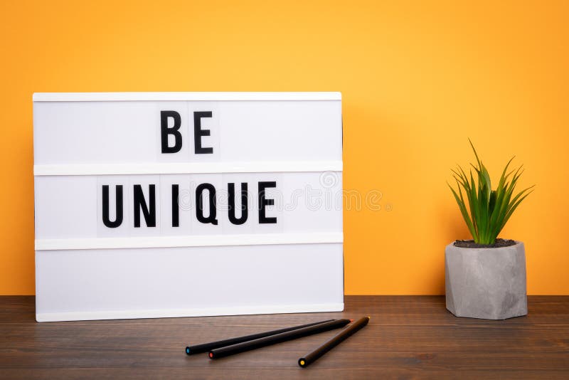 Be Unique Concept for Being Different, Successful, Persistent and ...